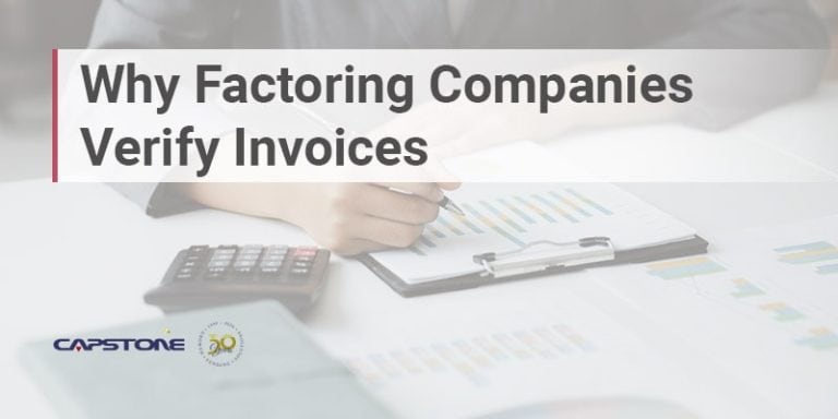 Why Factoring Companies Verify Invoices – Capstone Corporate Funding